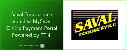 Saval Foodservice Launches MySaval Online Payment Portal | FTNI