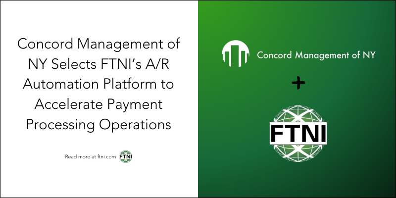 Concord Management of NY Selects FTNI’s A/R Automation Platform